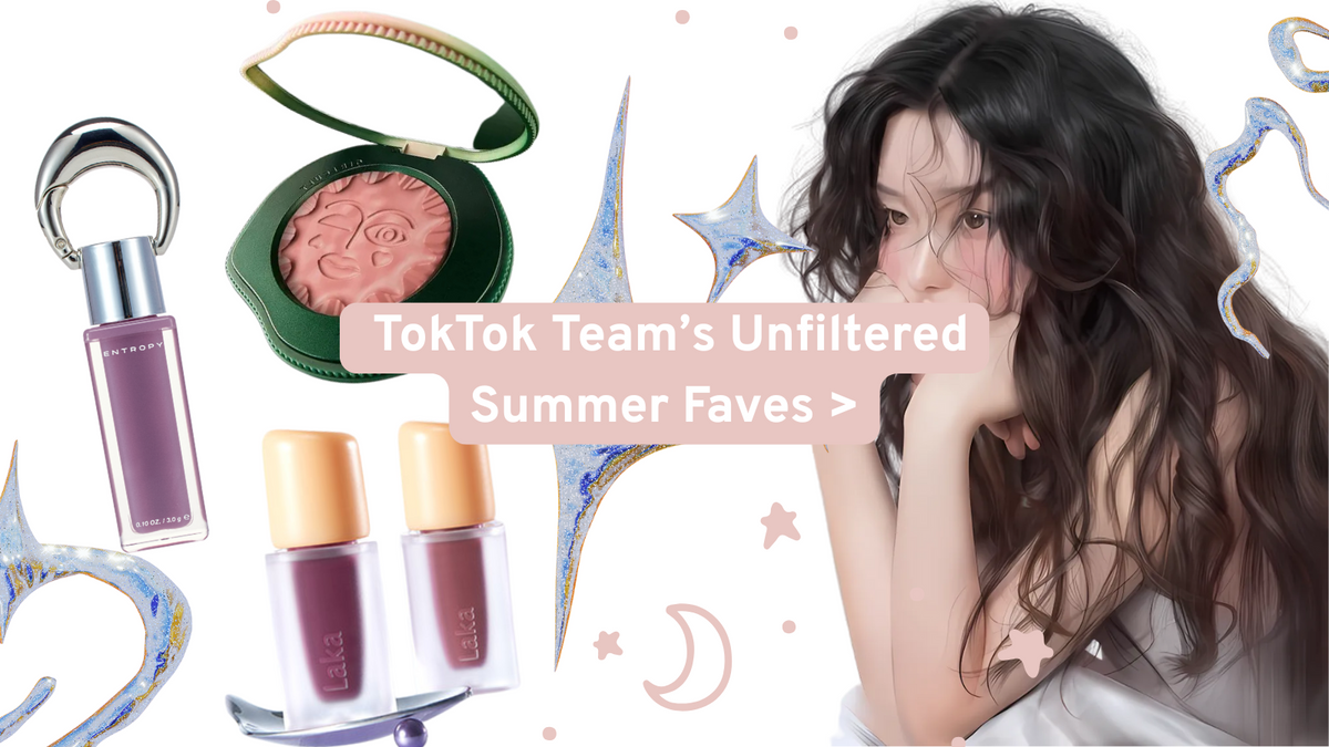 TokTok Team’s Unfiltered Summer Faves (No-Gatekeeping Allowed) | TokTok Beauty
